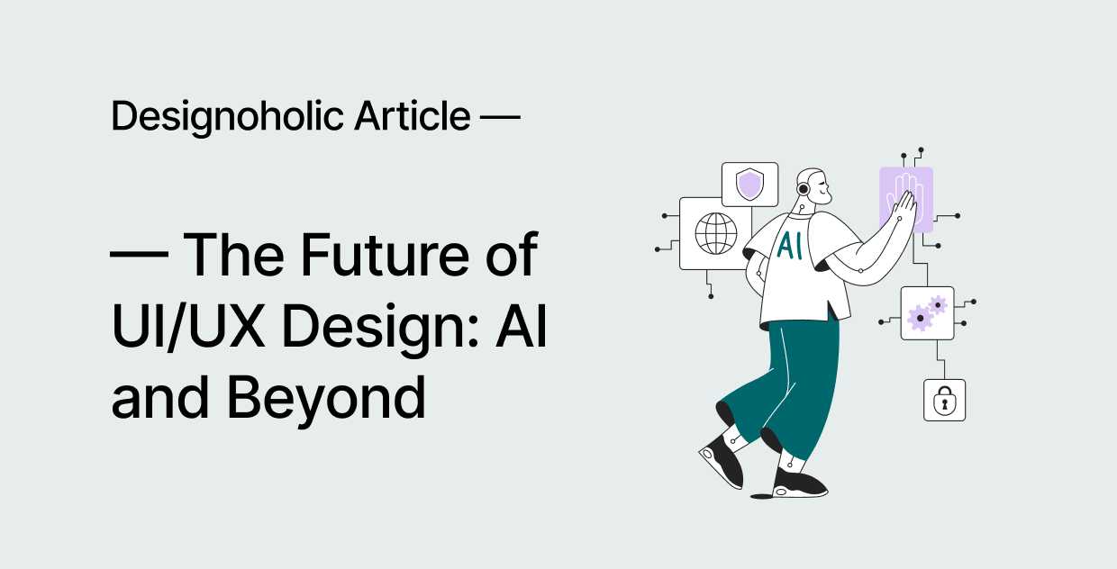 UX Design_ AI and Beyond - Designoholic