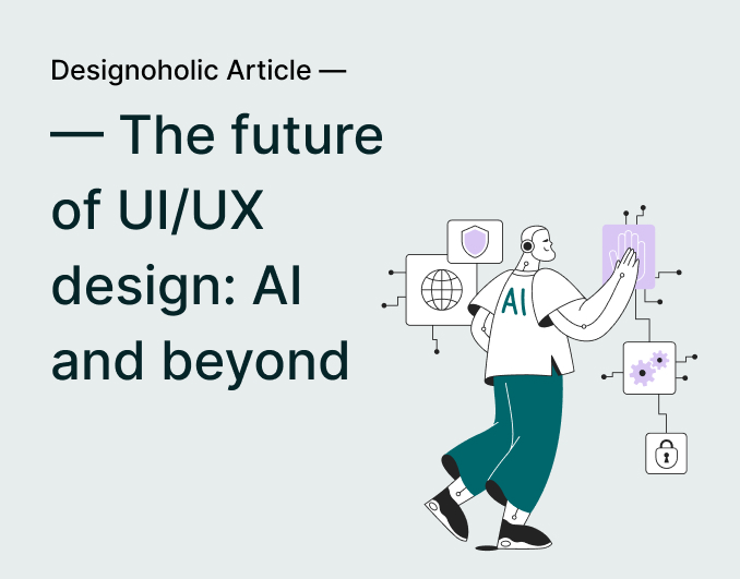 Ux Design Ai And Beyond Designoholic 